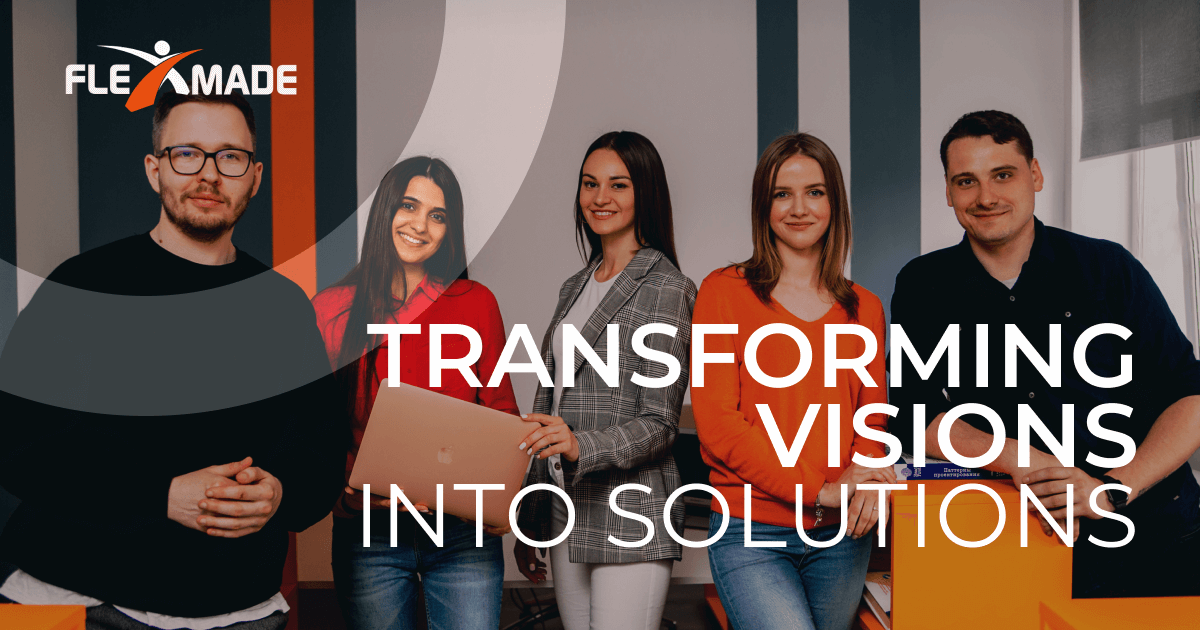 Transforming Visions into Solutions | FlexMade